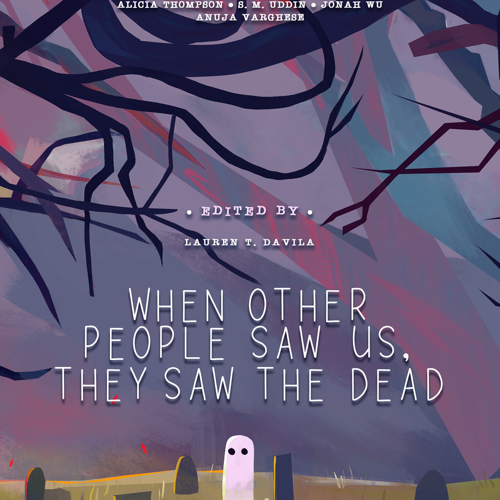 When Other People Saw Us, They Saw the Dead — Out Today! – outland ...